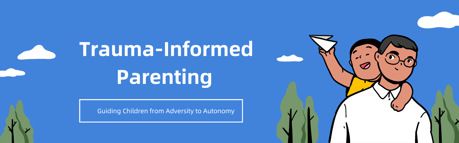 Trauma-Informed Parenting: Guiding Children From Adversity To Autonomy - NudgeV